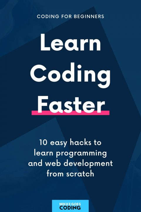 Learn to Code Faster: 10 Time-Saving Hacks for Techies in 2021